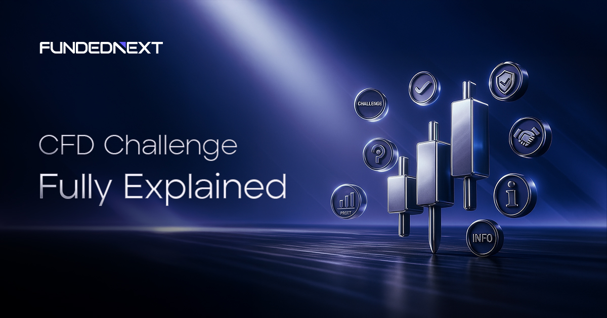 CFDs Challenge Terms – FundedNext Trading Conditions
