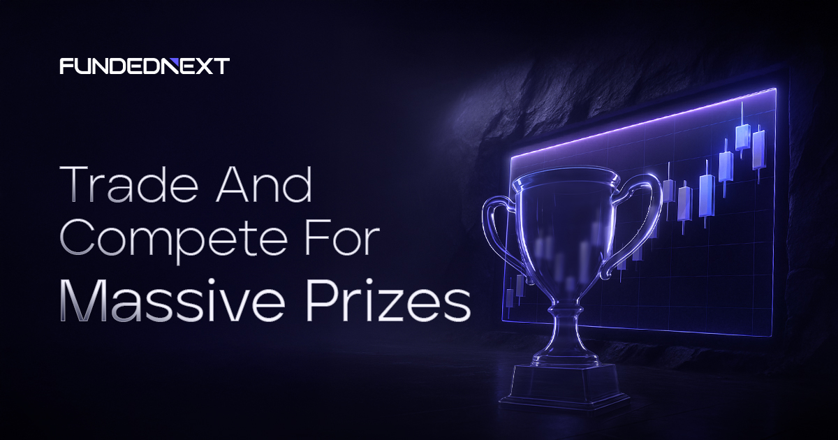 FundedNext Monthly Competition | Trade to Win Funding