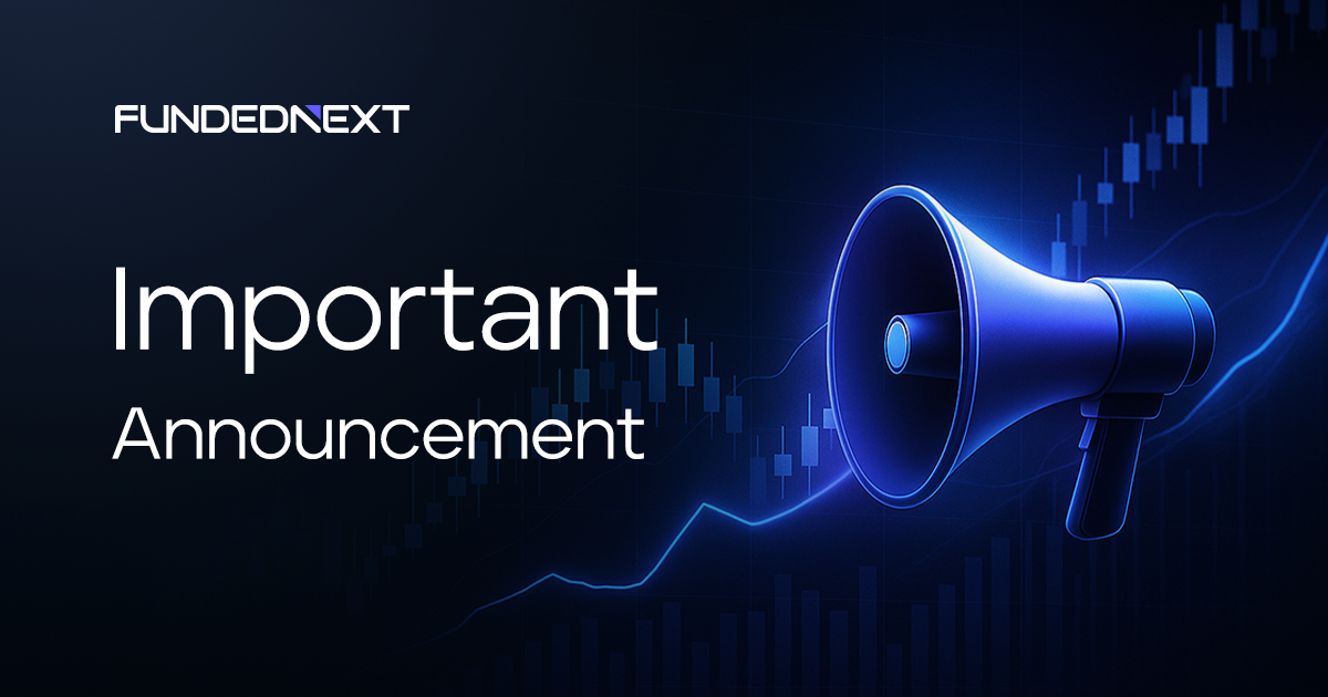 FundedNext Updates and Announcements – Stay Informed