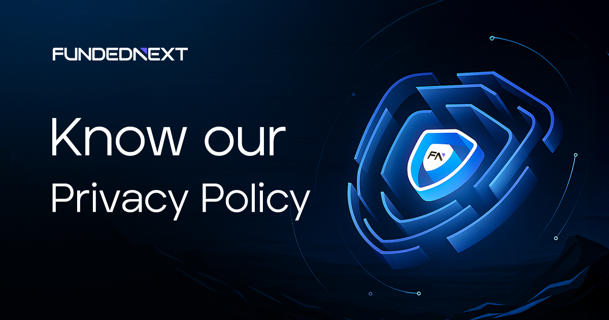 FundedNext Privacy Policy | How We Protect Your Data